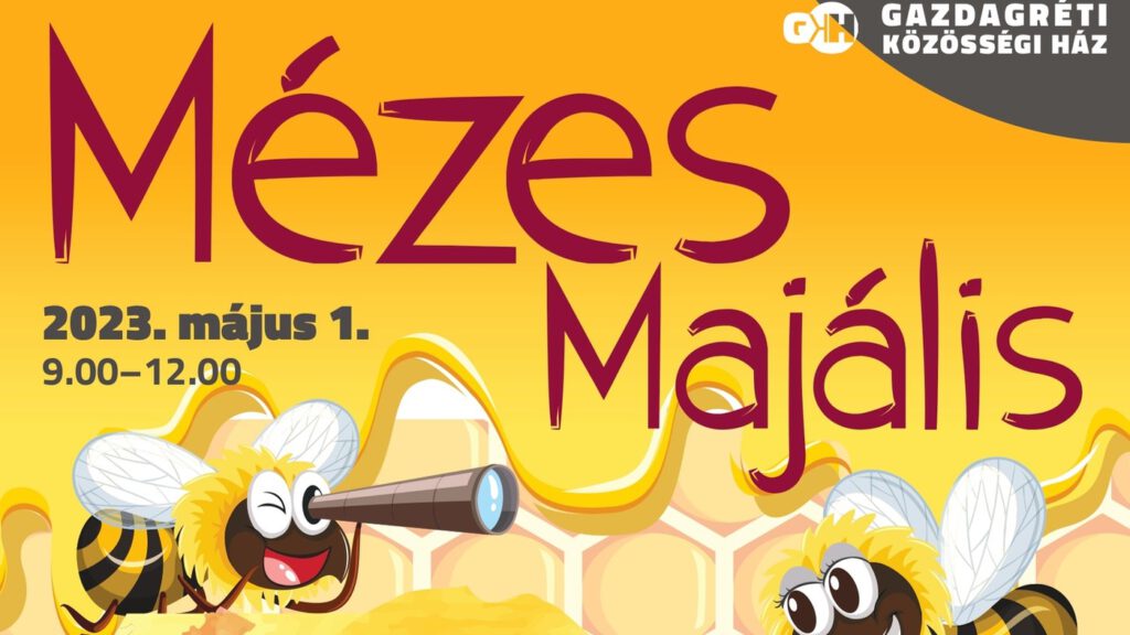 Mézes Majális Gazdagrét 2023 | CsodalatosBudapest.hu